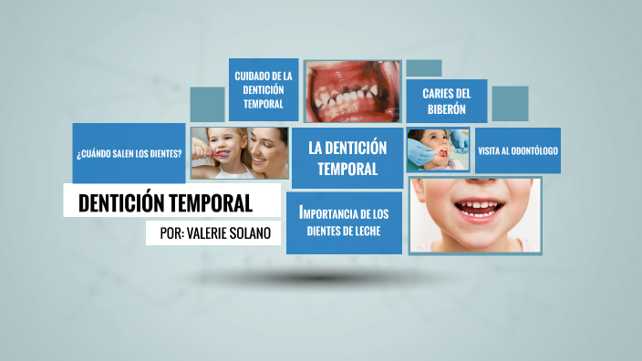 Dentición Temporal by Valerie Solano on Prezi