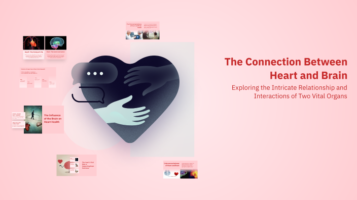 The Connection Between Heart and Brain by malak m on Prezi