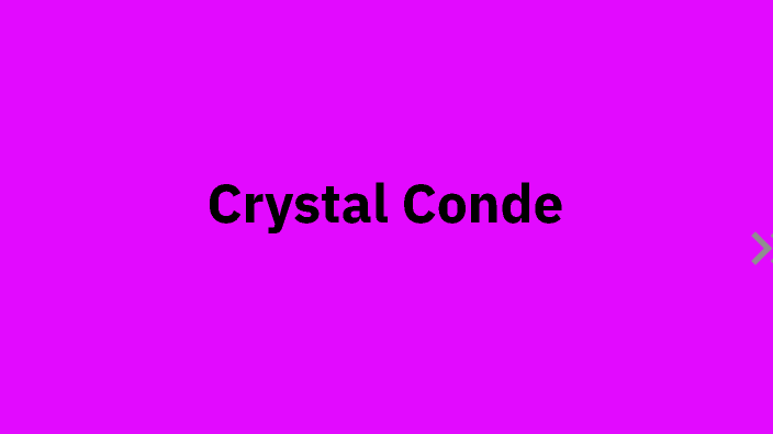 Crystal Conde by Crystal Conde on Prezi