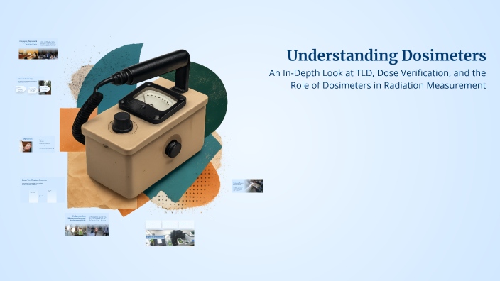 Understanding Dosimeters by G H on Prezi