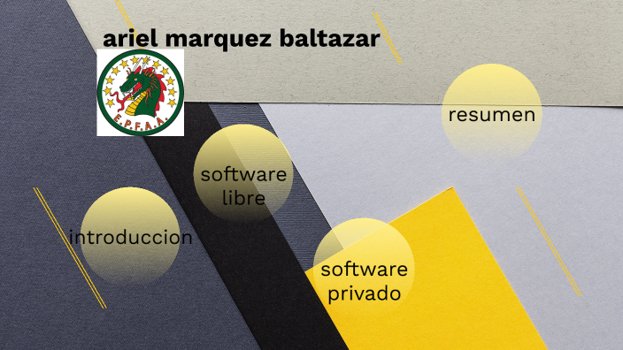 ARIEL SOFTWARE LIBRE by Ariel Marquez Balatazar on Prezi