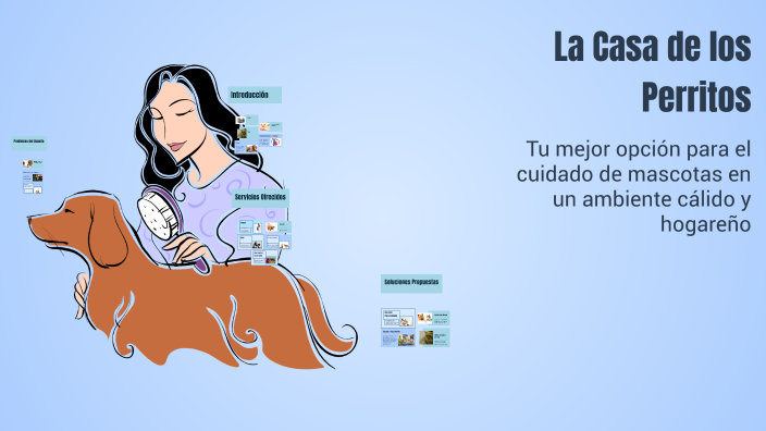 La Casa de los Perritos by Julio Little Juraz on Prezi
