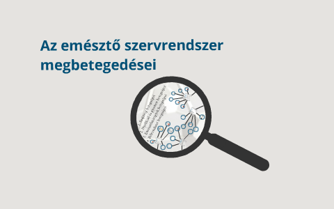 Biosz - Az emésztő szervrendszer megbetegedései by Benedek Noémi on Prezi