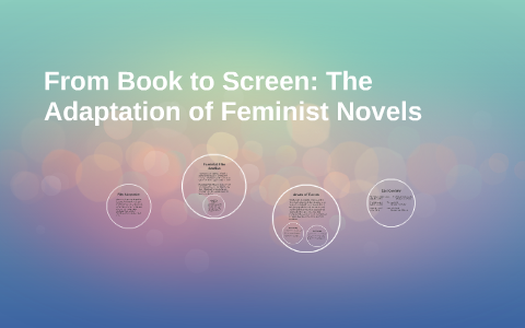 From Book to Screen: The Adaptation of Feminist Novels by Victoria ...