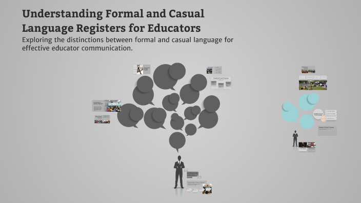 Understanding Formal and Casual Language Registers for Educators by ...