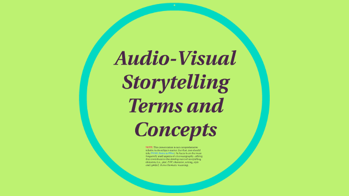Audio-Visual Storytelling Terms and Concepts by Jacob Agatucci on Prezi