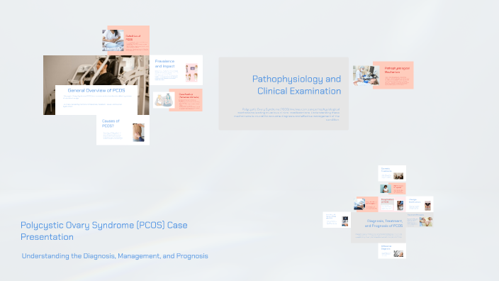 Polycystic Ovary Syndrome (PCOS) Case Presentation by BunteBande on Prezi
