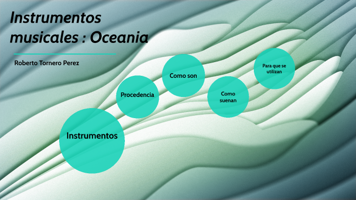Prezi Instrumentos Oceania by Roberto Tornero on Prezi