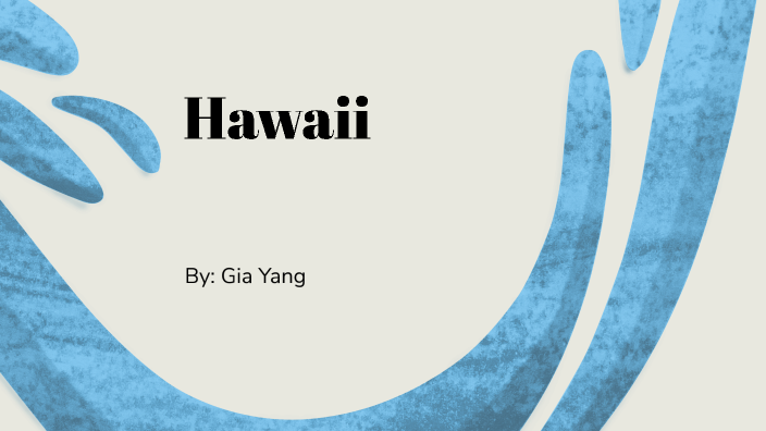Place Poem- Hawaii by Gia Yang on Prezi
