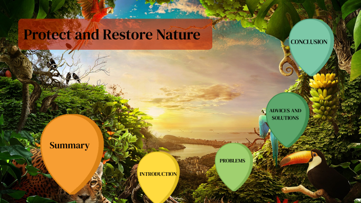 Protect and Restore Nature by Noélyne Marie-Rose on Prezi