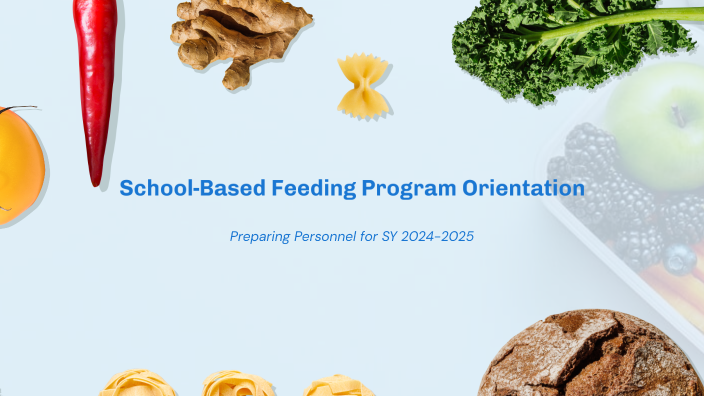 School-Based Feeding Program Orientation by Mary Hazel Tanedo on Prezi