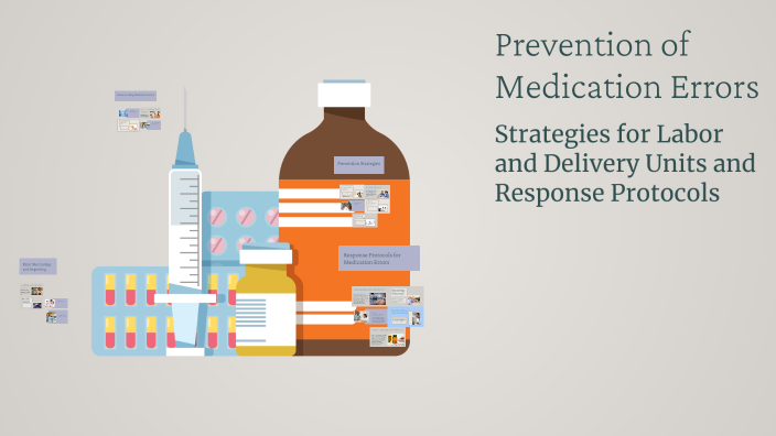 Prevention of Medication Errors by Emily Summers on Prezi