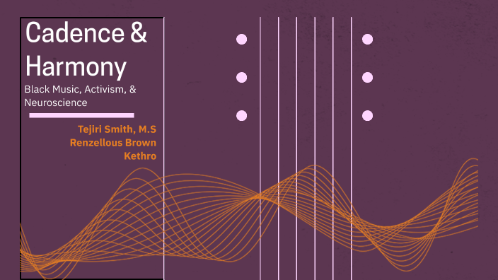 Cadence & Harmony: Black Music & Activism by T Smith on Prezi