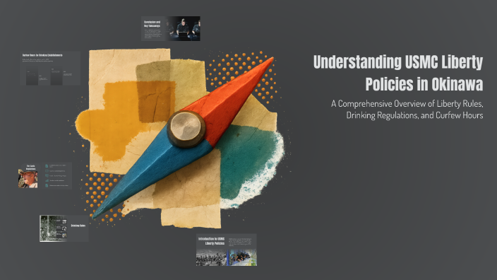 Understanding USMC Liberty Policies in Okinawa by Allen Rosado on Prezi