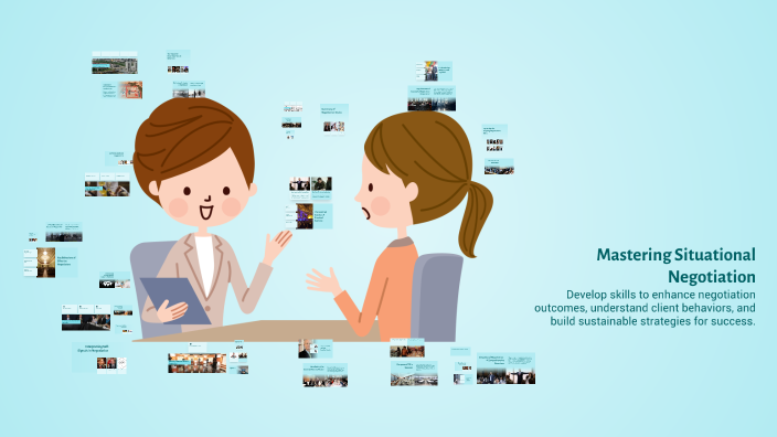 Mastering Situational Negotiation by Simon Yeomans on Prezi