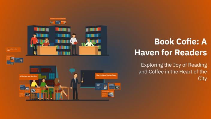 Book Cofie: A Haven for Readers by Davlatbek Bekmamatov on Prezi