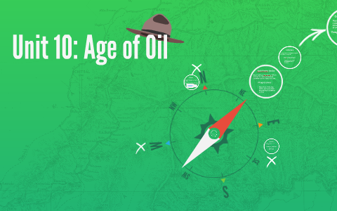 Unit 10: The Age of Oil by Amber Foster on Prezi