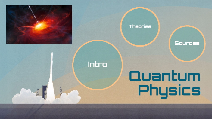 Quantum Physics in Space by Autumn Coulson on Prezi