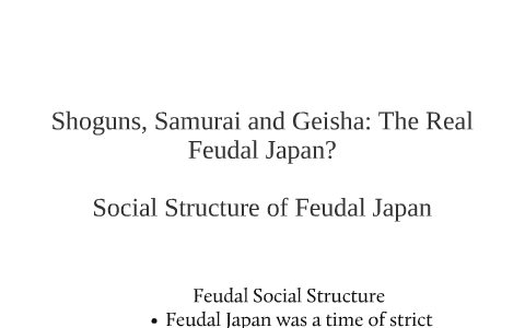 Social Structure of Feudal Japan by kendra Powell on Prezi