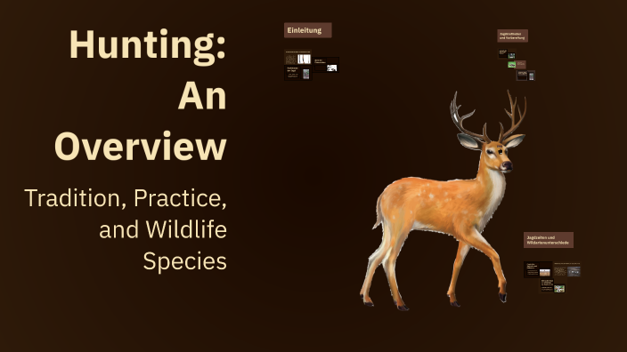 Hunting: An Overview by Lea Krüger on Prezi