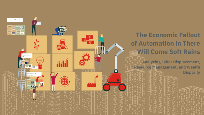 The Economic Fallout of Automation in There Will Come Soft Rains by ...
