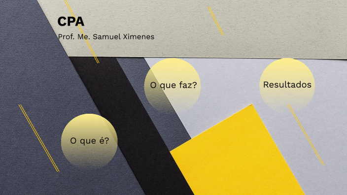 CPA by Samuel J. C. Ximenes on Prezi