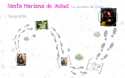 Santa Mariana de Jesus by Fernanda Bejarano on Prezi