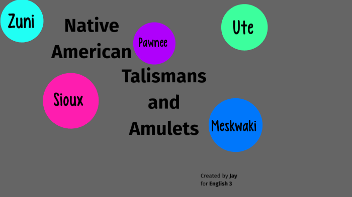Native American talismans and amulets by Jayde McConnell on Prezi
