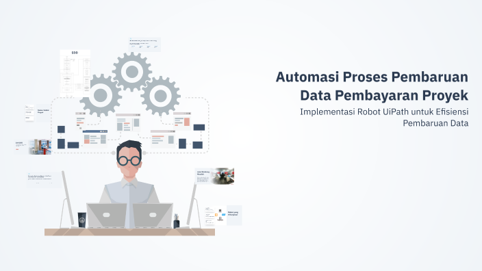 Automasi Proses Pembaruan Data Pembayaran Proyek by Fadhilah Ramadhan ...
