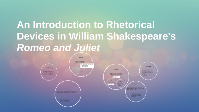 Rhetorical Devices in William Shakespeare's Romeo and Juliet by Chelsea ...