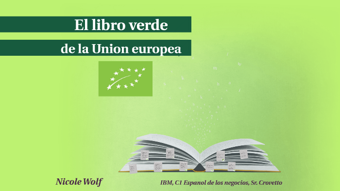 El libro verde by Nicole Wolf on Prezi