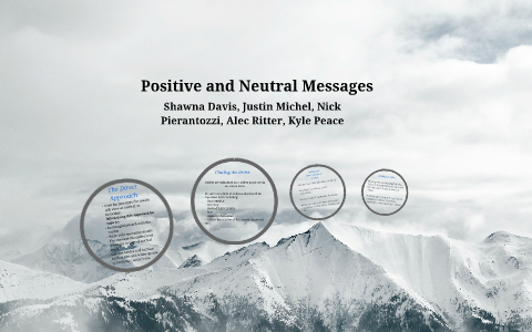 Positive and Neutral Messages by Justin Michel on Prezi