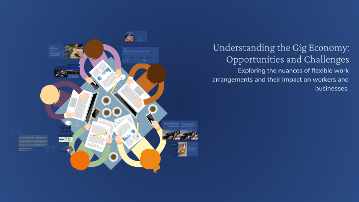 Understanding the Gig Economy: Opportunities and Challenges by Akansha ...