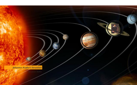 Johannes Kepler's Invention by Lauren Mathis on Prezi