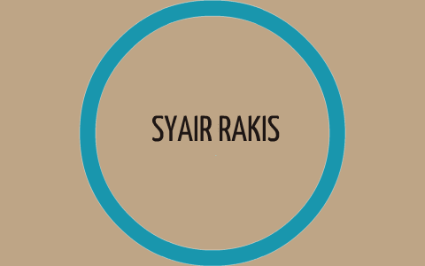 SYAIR RAKIS by Safwan Zali Zali on Prezi