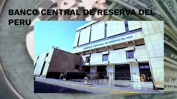 BANCO CENTRAL DE RESERVA DEL PERU by lesly anamile calvo ruiz on Prezi