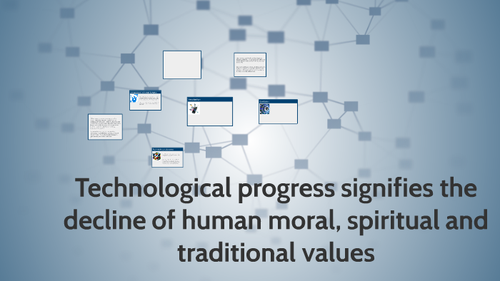 Technological progress signifies the decline of human moral, by Julia ...