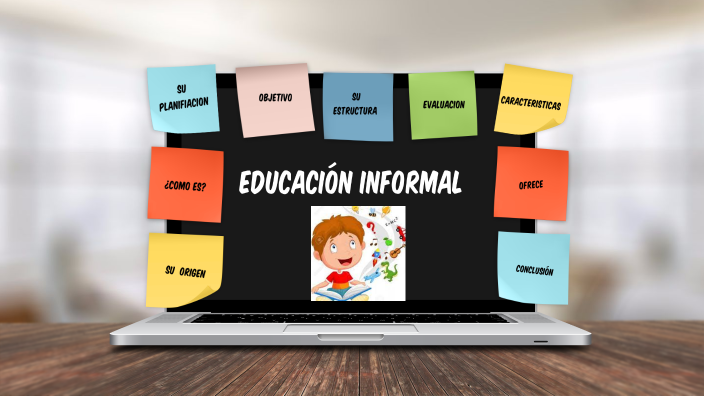 Educación Informal by mary pichal on Prezi