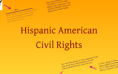 Hispanic American Civil Rights by Lione Clare on Prezi