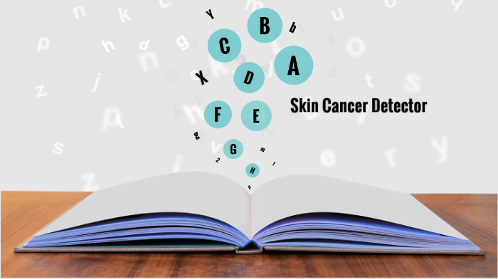 Skin Cancer Detector by ahmad abudiak on Prezi