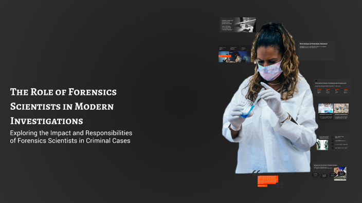 The Role of Forensics Scientists in Modern Investigations by Hunter ...
