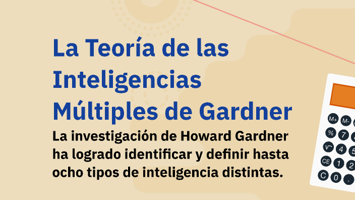 La Teoría de las Inteligencias Múltiples de Gardner by Karla Andrea ...