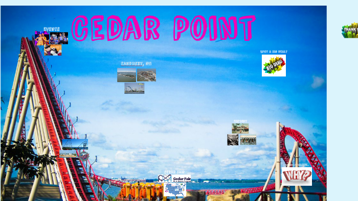 Cedar Point by rayan Othman on Prezi
