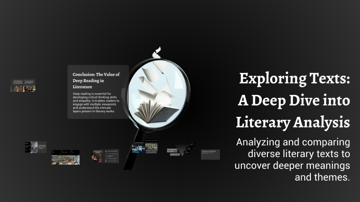 Exploring Texts: A Deep Dive into Literary Analysis by Jaxon Swan on Prezi