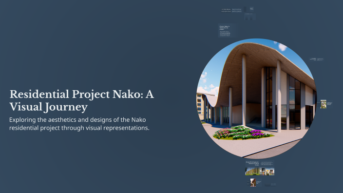 Residential Project Nako: A Visual Journey by sanaz sajed on Prezi
