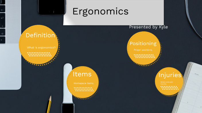 Ergonomics by Kyle Medeiros on Prezi