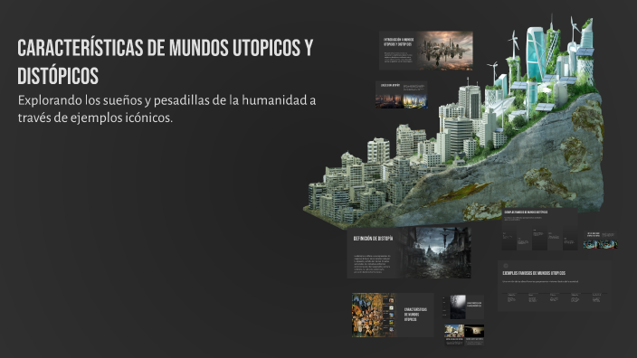 Características de Mundos Utopicos y Distópicos by Daniela Irigoyen on ...