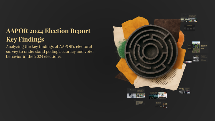 AAPOR 2024 Election Report Key Findings by Gemma Coughlin on Prezi