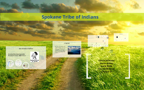 Spokane Tribe of Indians by Livia Yi on Prezi