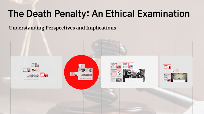 The Death Penalty: An In-Depth Analysis by Maya Talih on Prezi